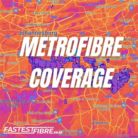 Metrofibre Coverage Coverage Maps Links And Helpful Guides