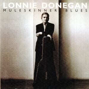 Lonnie Donegan Songs