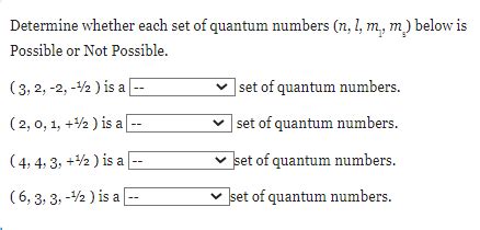 Solved Determine Whether Each Set Of Quantum Numbers N L Chegg Com