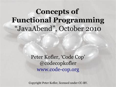 Concepts Of Functional Programming For Java Brains 2010 Ppt Free