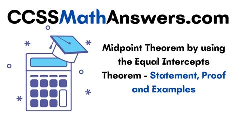 midpoint theorem by using the equal intercepts theorem statement