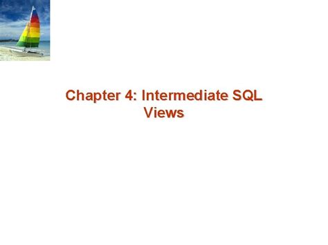 Chapter 4 Intermediate SQL Views Views N In