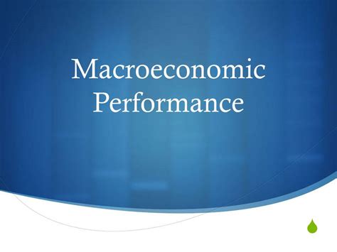 PPT Macroeconomic Performance PowerPoint Presentation Free Download ID