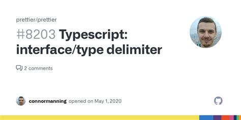 Typescript Interfacetype Delimiter · Issue 8203 · Prettierprettier
