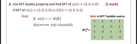 Solved 2 Use DFT Duality Property And Find DFT Of Y N Chegg Com