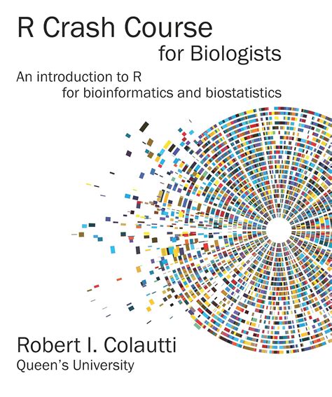 R Crash Course For Biologists An Introduction To R For Bioinformatics And Biostatistics Coding