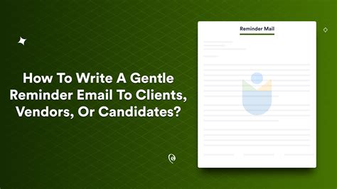 how to write a gentle reminder email to clients vendors or candidates