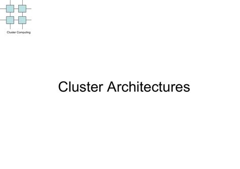 Ppt Cluster Architectures Overview Cluster Computing The Problem