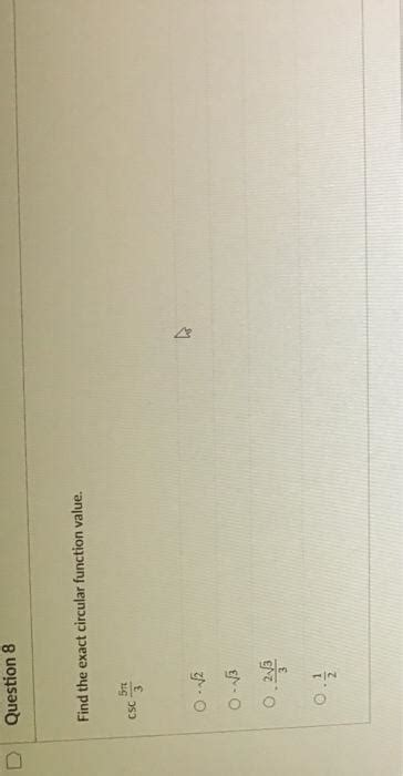 solved d question 8 find the exact circular function value