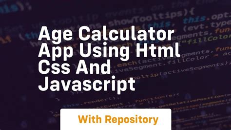 Age Calculator App Using Html Css And Javascript Youtube