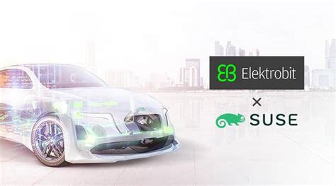 强强联合！elektrobit 和 Suse 共同发布车规级 Linux 产品 极客公园