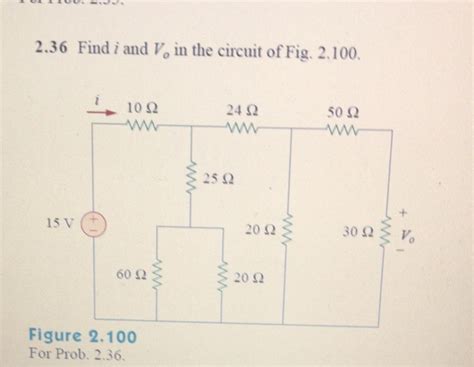 Solved 2 36 Find I And Vo In The Circuit Of Fig 2 100 Chegg Com