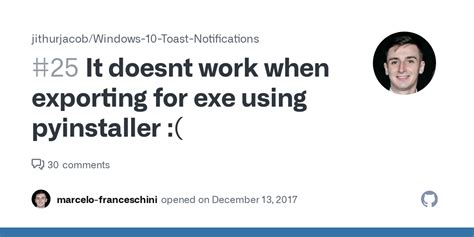 It Doesnt Work When Exporting For Exe Using Pyinstaller · Issue 25 · Jithurjacobwindows 10