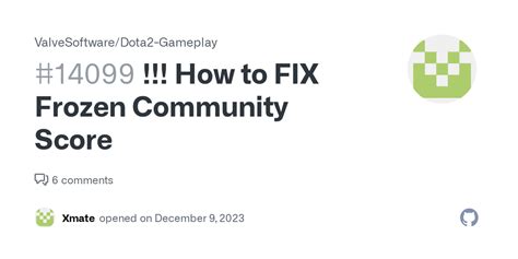 How To Fix Frozen Community Score · Issue 14099 · Valvesoftwaredota2
