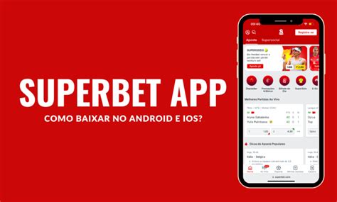Superbet App Aprenda Como Baixar No Android E Ios