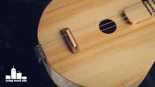 Scrap Wood City How To Make An Experimental Acoustic String Instrument