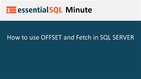 How To Page Data Using Offset And Fetch Essential Sql Youtube