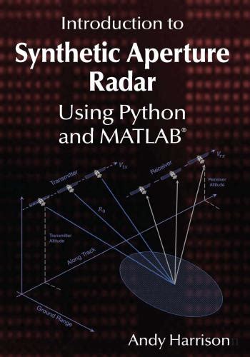 Introduction To Synthetic Aperture Radar Using Python And Matlab عالم