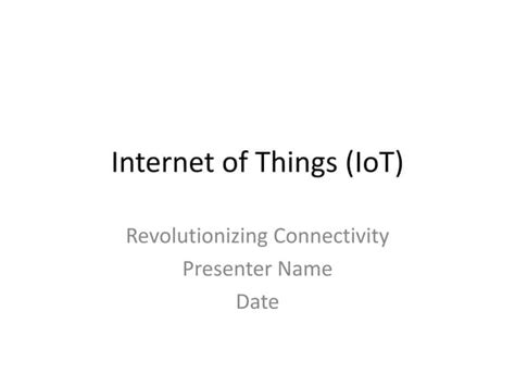 Iotpresentatighhhhhdddddddddddddonpptx