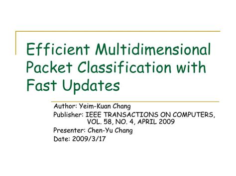 Ppt Efficient Multidimensional Packet Classification With Fast Updates Powerpoint Presentation