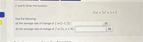 solved 1 ﻿point ﻿given the functionf x 2x2 x 3find the