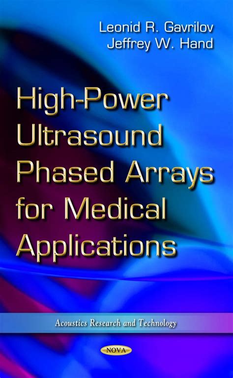 High Power Ultrasound Phased Arrays For Medical Applications Nova Science Publishers