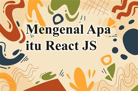 mengenal apa itu react js lebahhosting