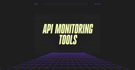 Your Guide To The 27 Best Api Monitoring Tools Of 2025