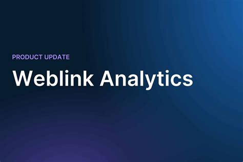 weblink customer analytics administrate