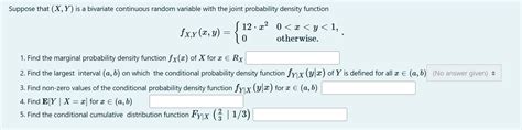 Solved Suppose That Xy Is A Bivariate Continuous Random