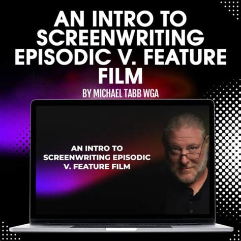 An Intro To Screenwriting Episodic V Feature Film Infostack Io