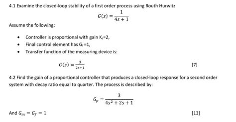 Solved Examine The Closed Loop Stability Of A First Chegg