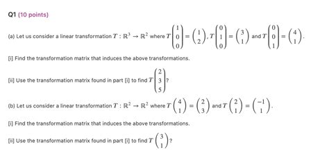 Solved A Let Us Consider A Linear Transformation T R3→r2