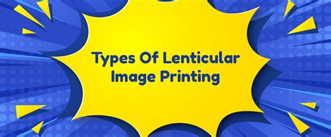 Types Of Lenticular Image Printing
