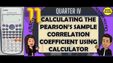 CALCULATING THE PEARSON S SAMPLE CORRELATION COEFFICIENT USING CALCULATOR YouTube