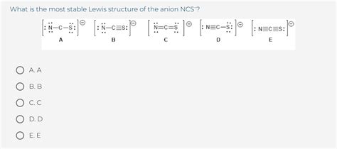 Solved What Is The Most Stable Lewis Structure Of The Anion