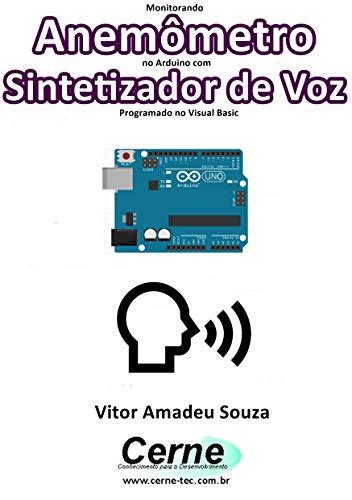 Monitorando Anemômetro No Arduino Com Sintetizador De Voz Programado No