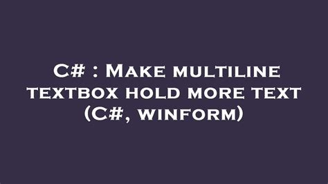 C Make Multiline Textbox Hold More Text C Winform Youtube