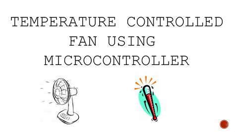 Temperature Controlled Fan Project Pdf Computing Technology