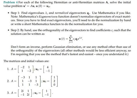 Solved Problem 4 For Each Of The Following Hermitian Or