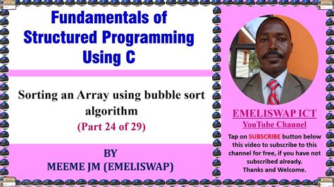 Sorting Arrays Using Bubble Sort In C Computer Structured Programming Language Youtube