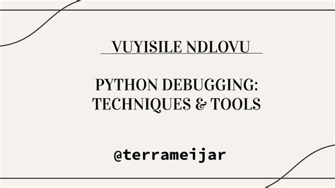 Python Debugging Techniques And Tools Speaker Deck