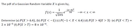 Solved The Pdf Of A Gaussian Random Variable X Is Given By