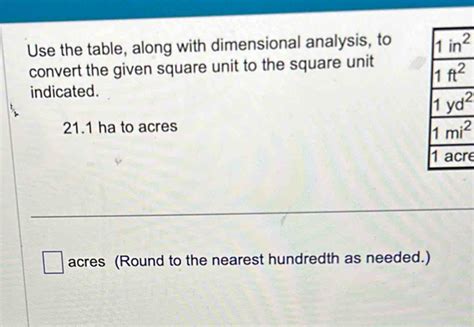 solved use the table along with dimensional analysis to convert the
