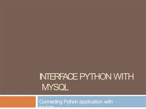 Database Connectivity Using Python And Mysql Pptx
