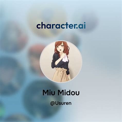 Chat With Miu Midou Characterai Personalized Ai For Every Moment