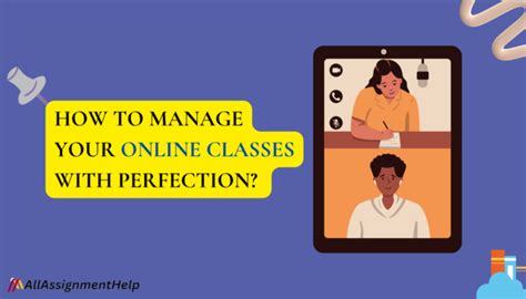 Get To Know Ways Of Managing Your Online Class From Professionals
