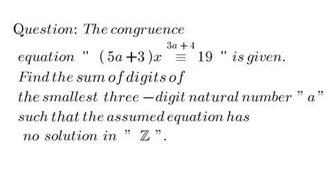 Question The Congruence Equation 5a 3 X 3a 4 19 Is Given Find The Sum