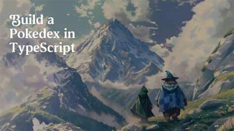 Build A Pokedex In Typescript Full Course Bootdev