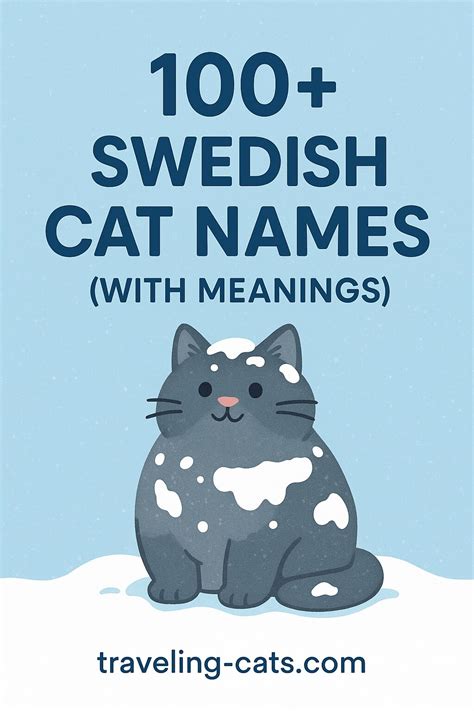 100 Swedish Cat Names With Meanings Traveling Cats